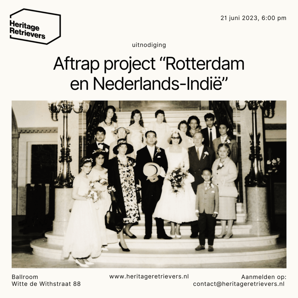 Uitnodiging aftrap project “Rotterdam en Nederlands-Indië” - Heritage ...